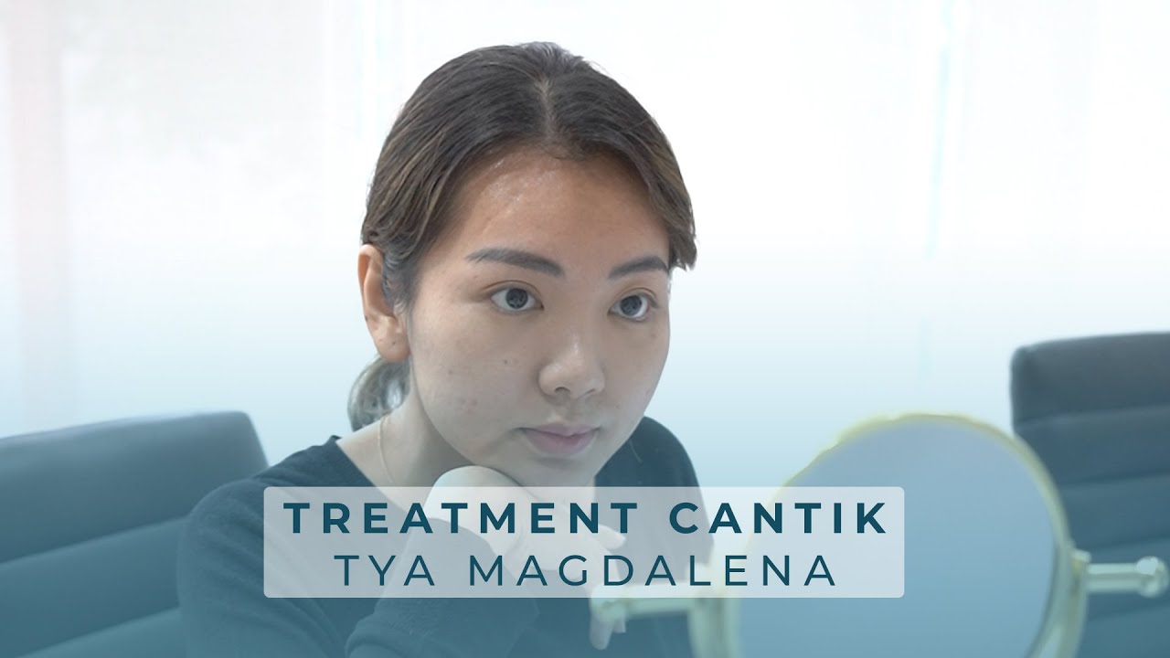 TREATMENT TAMPIL CANTIK NATURAL TYA MAGDALENA - YouTube