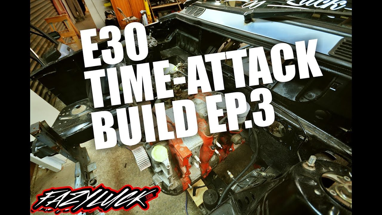 E30 TIME-ATTACK BUILD EP.3 // MAKING THINGS FIT - YouTube