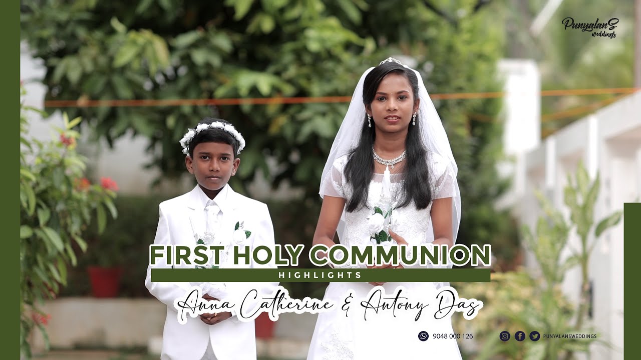 Holy communion | Anna Catherine & Antony Das | Punyalans Weddings - YouTube