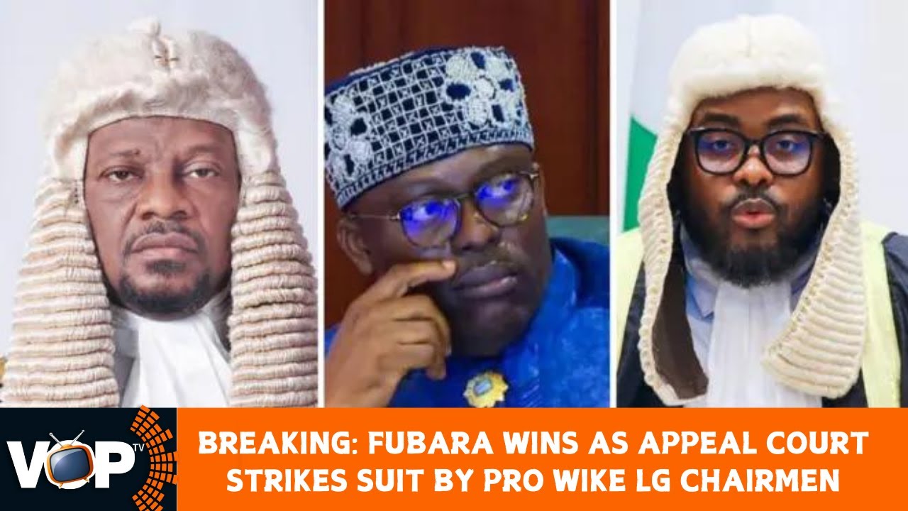 BREAKING: FUBARA WINS AS APPEAL COURT STRIKES SUIT BY PRO WIKE LG ...
