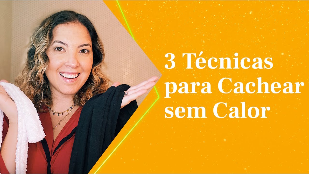 3 Técnicas para Fazer Cachos Sem usar Calor - YouTube