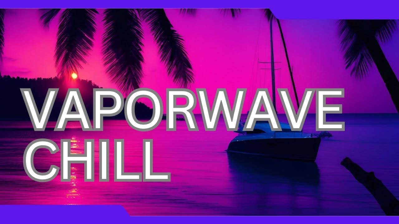 Vaporwave Chill Music Mix / 2 - YouTube