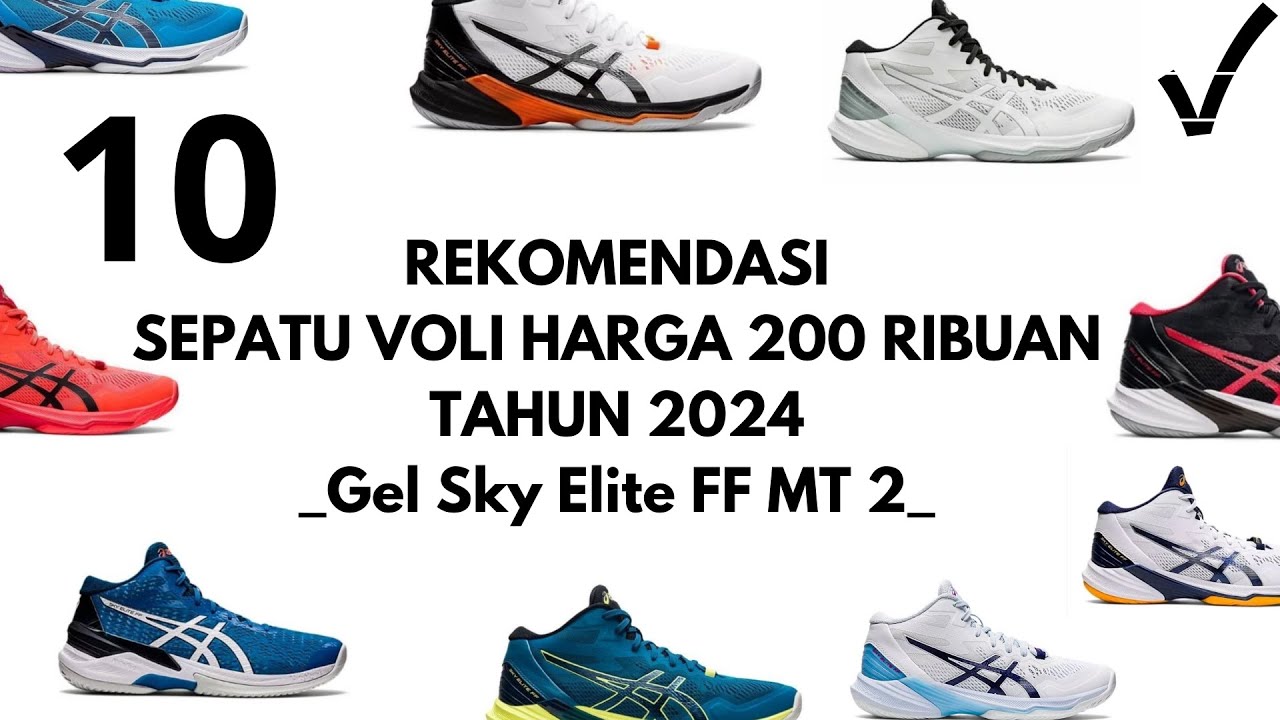 10 REKOMENDASI SEPATU VOLI HARGA 200 RIBUAN TAHUN 2024 _ ASISC GEL SKY ...