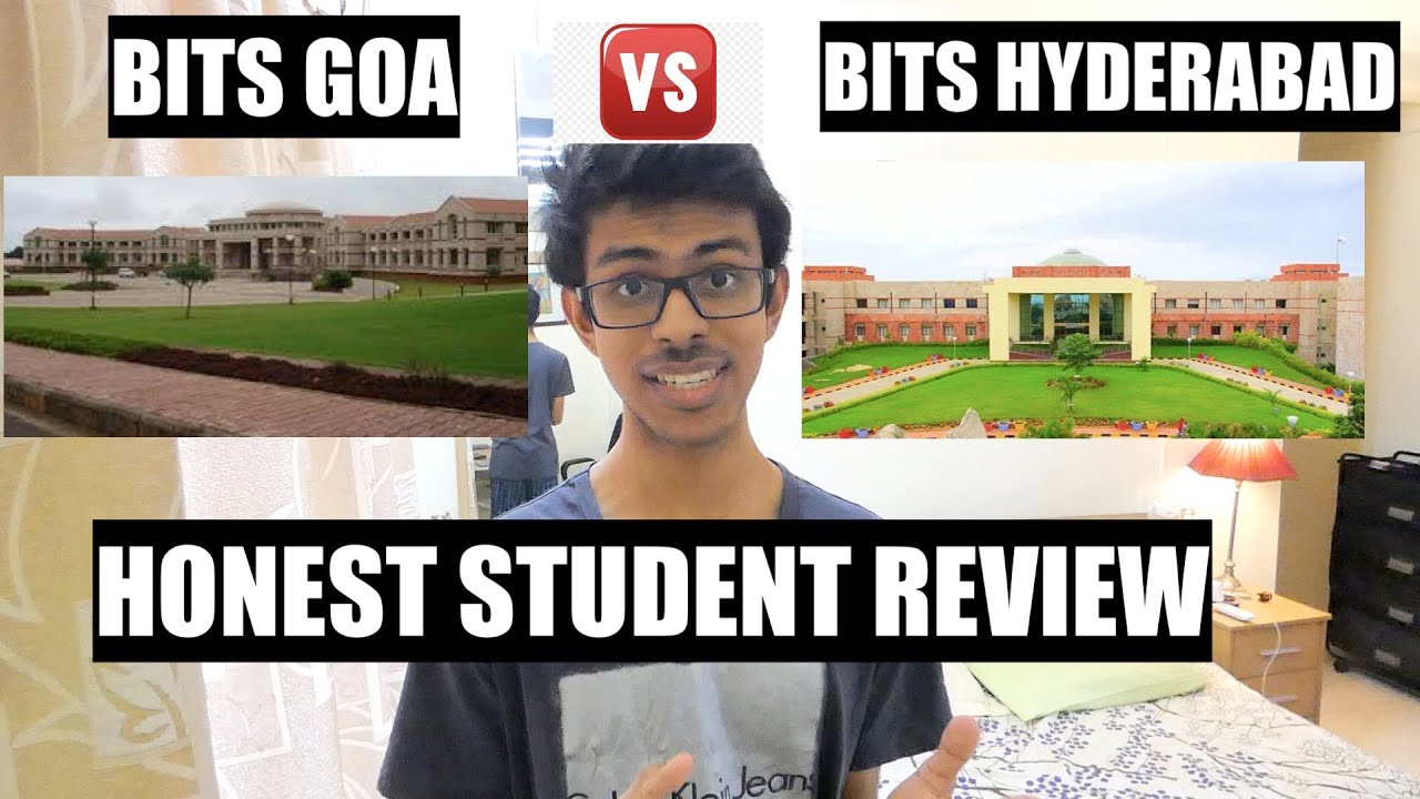 BITS GOA VS BITS HYDERABAD | HONEST STUDENT REVIEWS | CURIOUS HARISH ...