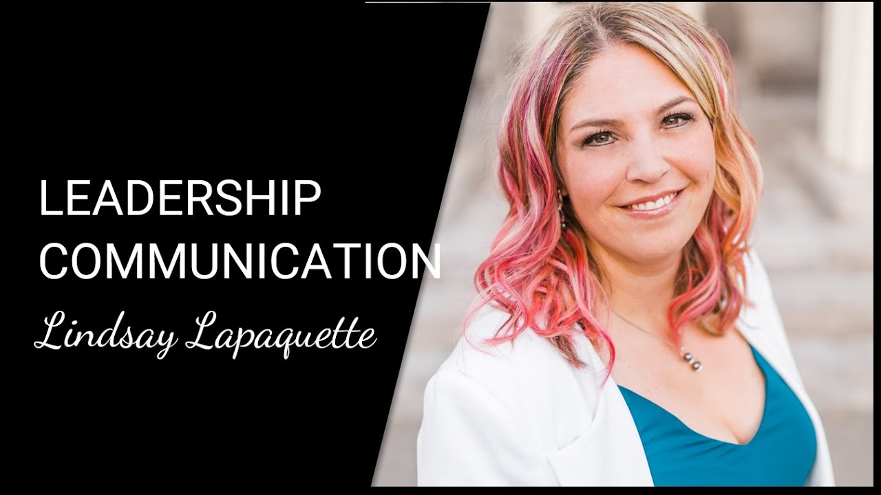 Communication leadership | Lindsay Lapaquette - YouTube