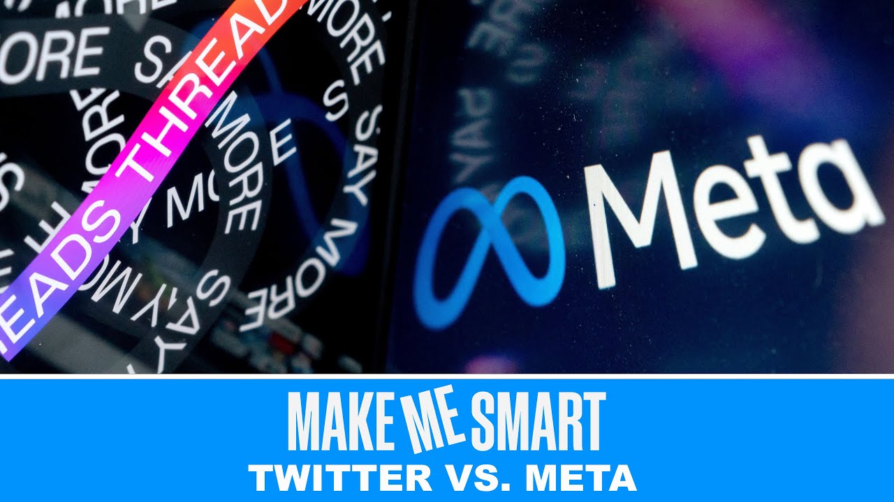 The Twitter vs. Meta Drama Continues | Make Me Smart Livestream # ...