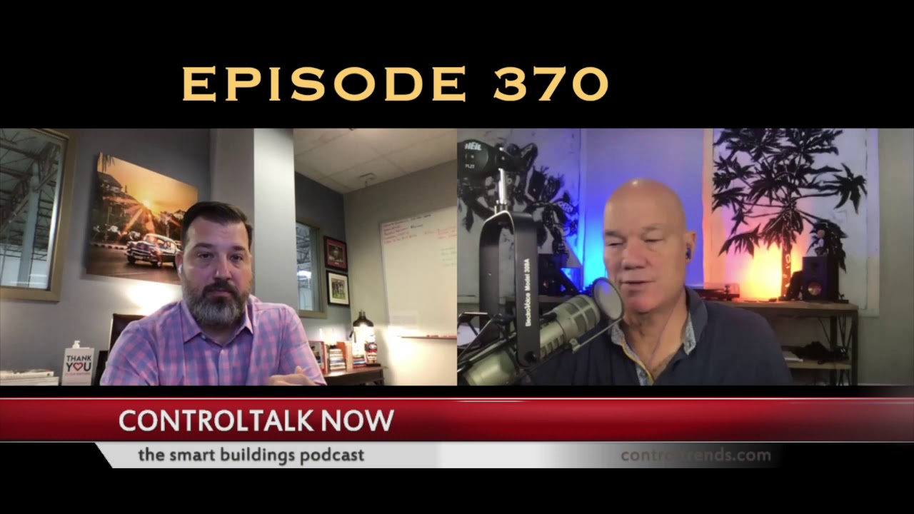 Episode 370 ControlTalk Now The HVAC and Smart Building Controls V.Cast ...