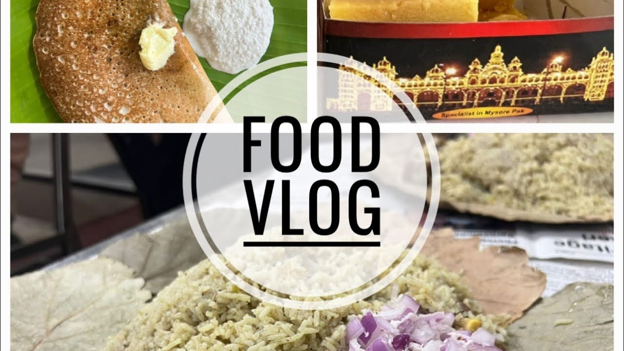 Food Vlog | Hanumanthu Palav | Guru Sweets Mysore Pak | Mylari Dose ...