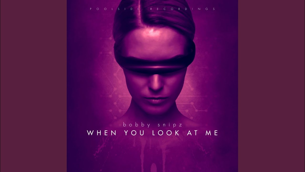 When You Look At Me (Original Mix) - YouTube