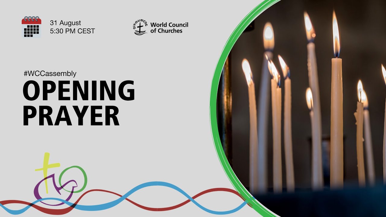#WCC 11th Assembly - Opening prayer (31 August 2022) - YouTube