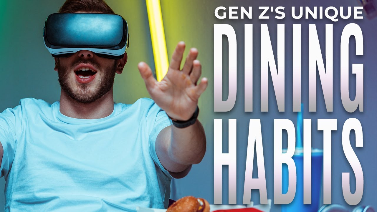 Gen Z's Unique Dining Habits: Insights for Restaurants - YouTube