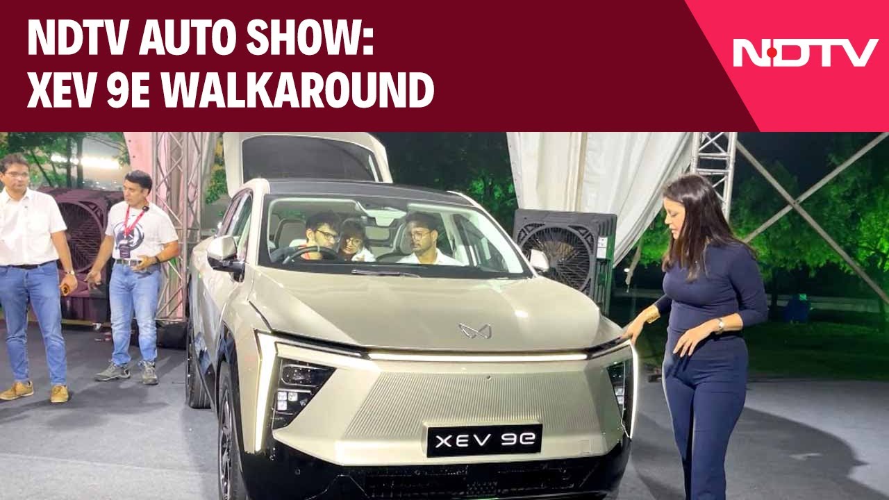NDTV Auto Show: Mahindra BE 6e & XEV 9e Walkaround | Honda Activa e ...