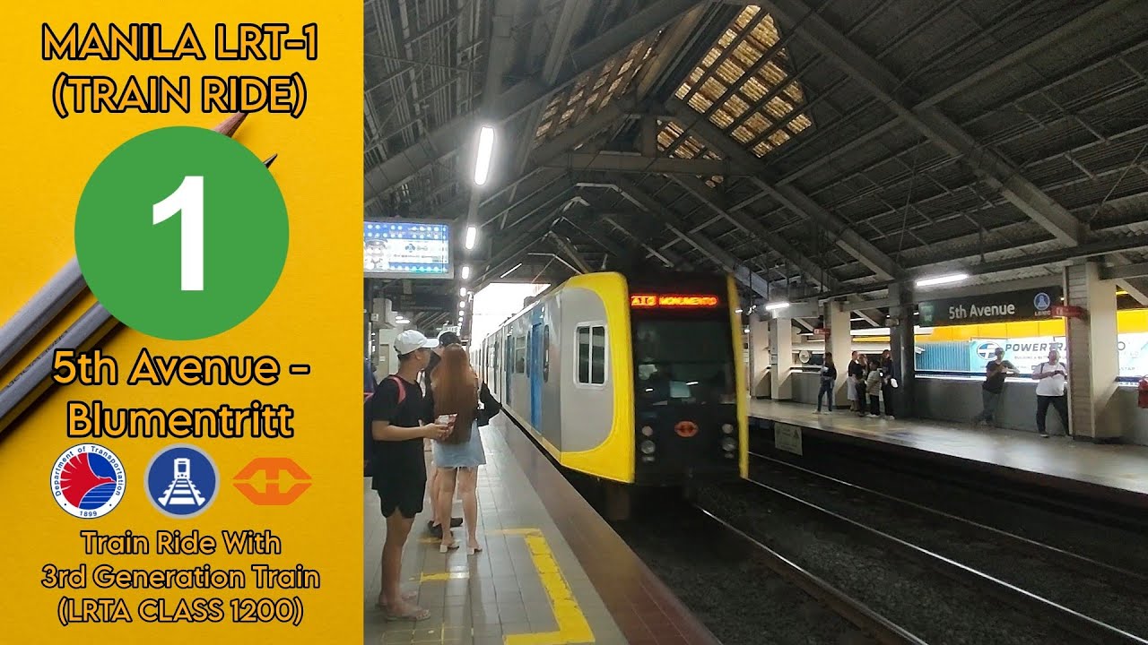 [MANILA LRT-1] (Train Ride) • 5th Avenue - Blumentritt • 3rd Gen Train ...