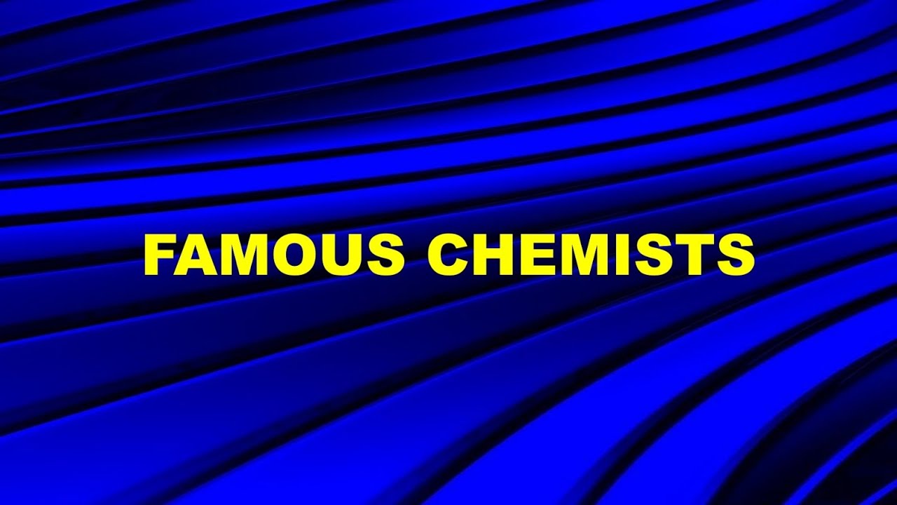 Famous chemists in history. - YouTube