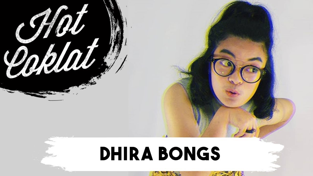 HOT COKLAT: Dhira Bongs (Singer-songwriter) - YouTube
