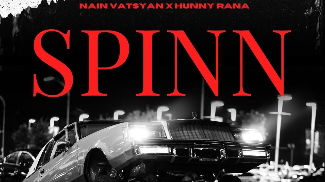 SPINN: Nain Vatsyan (video) | Hunny Rana | Jera | New Punjabi Song 2024 ...