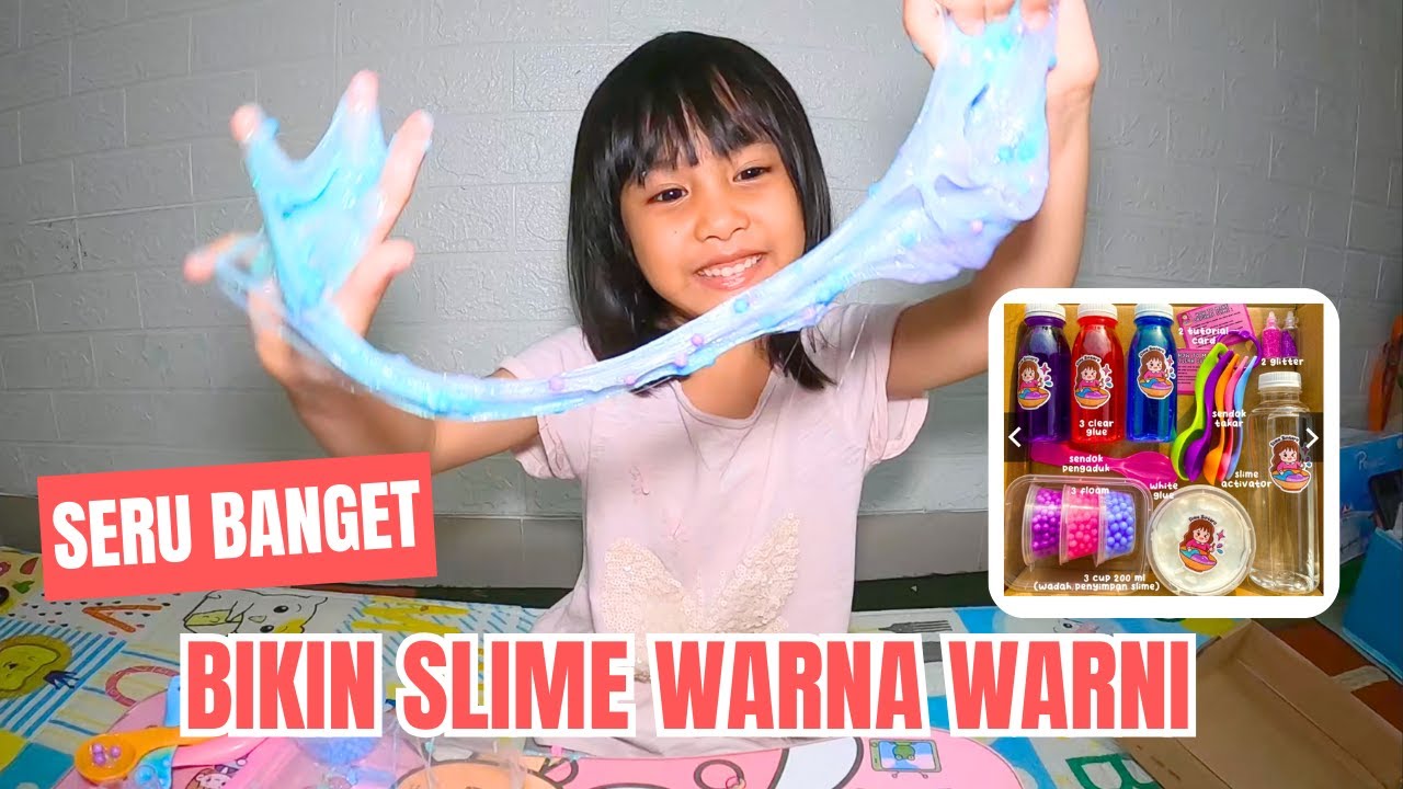 SERU BANGET !! KALILA BIKIN SLIME WARNA WARNI - YouTube