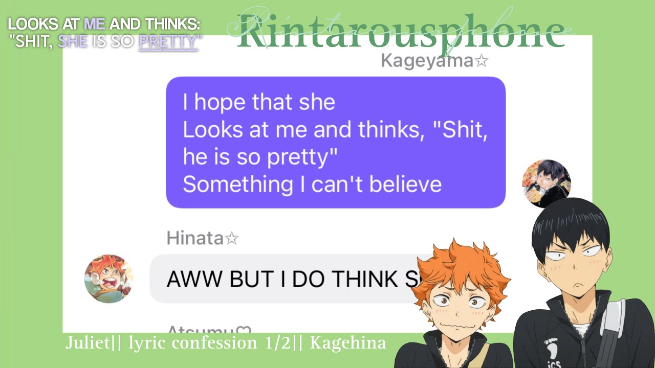 Juliet|| Lyric confession 1/2|| Kagehina|| Haikyuu text ...