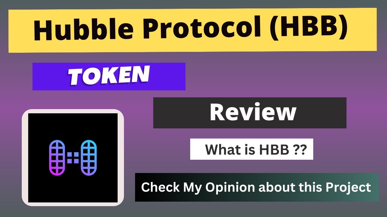What is Hubble Protocol (HBB) Coin | Review About HBB Token - YouTube