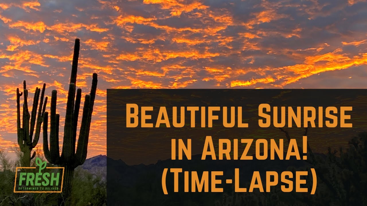 Beautiful Sunrise Over Arizona! (EPIC TIME-LAPSE) - YouTube