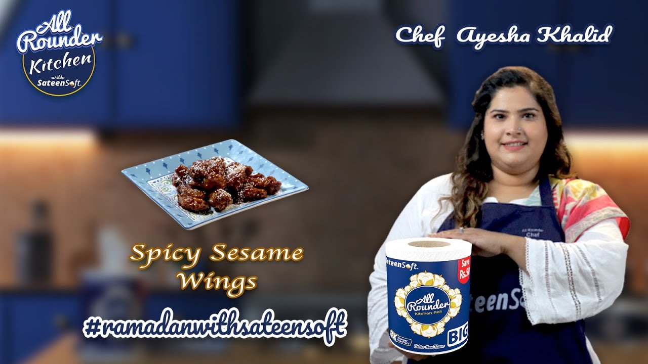 All-Rounder Kitchen with SateenSoft - Chef Ayesha - Spicy Sesme Wings ...