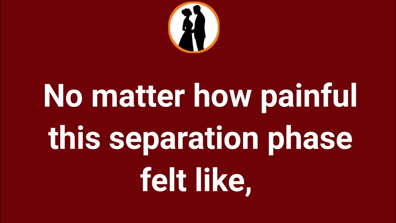 DM to DF - 😩 No matter how painful this separation phase felt like, 🤔 ...