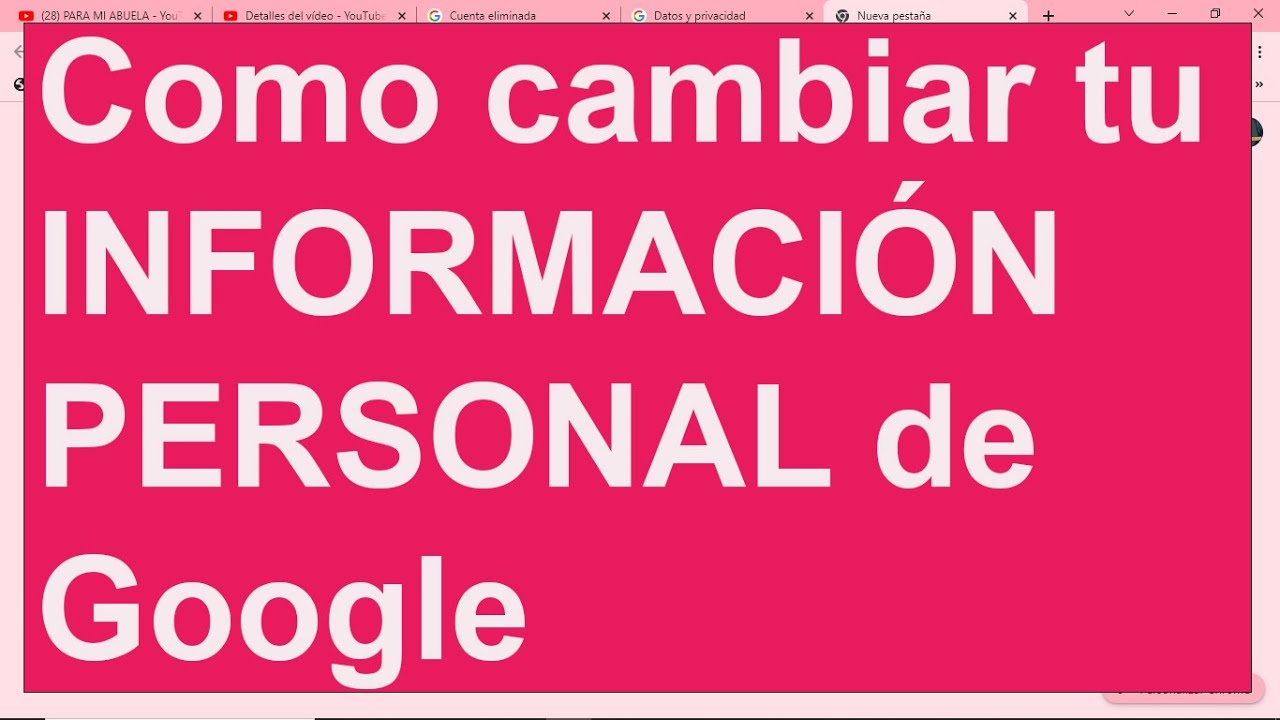 Cómo cambiar INFORMACIÓN personal de Google. Cómo cambiar mis datos ...