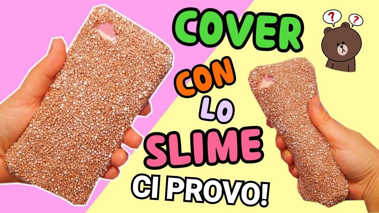 FACCIAMO UNA COVER SLIME (CI PROVO!)- Esperimenti Creativi || Iolanda ...