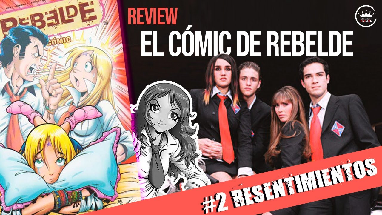 TODO SOBRE EL CÓMIC DE REBELDE "RESENTIMIENTOS" 🖍 Review y reacción RBD ...