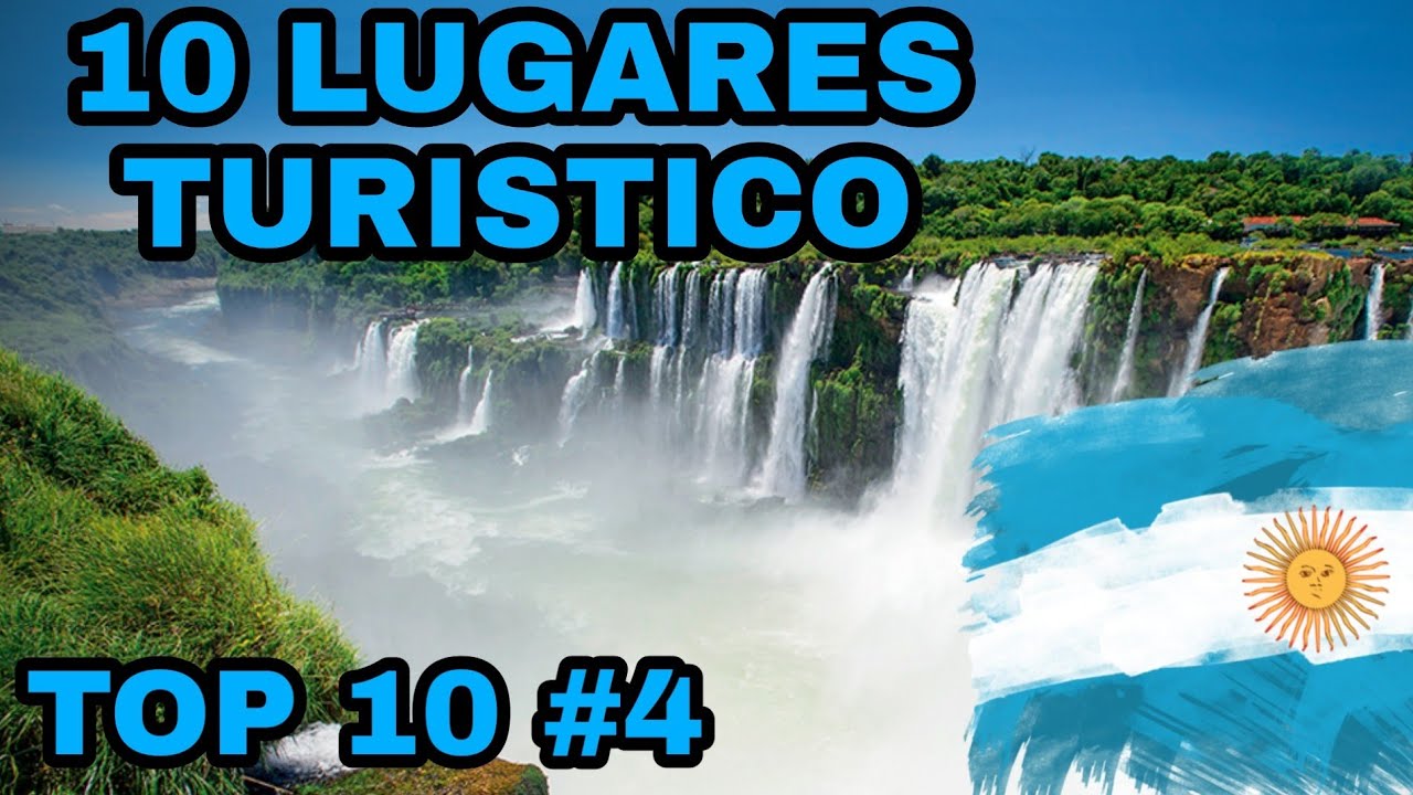 LOS 10 LUGARES TURISTICOS MAS LINDOS DE ARGENTINA/TOP 10#4 - YouTube