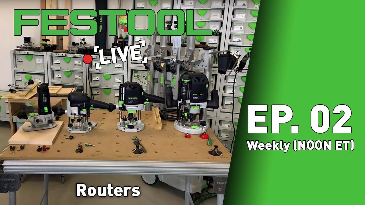 Festool Live Episode 02 - Routers - YouTube