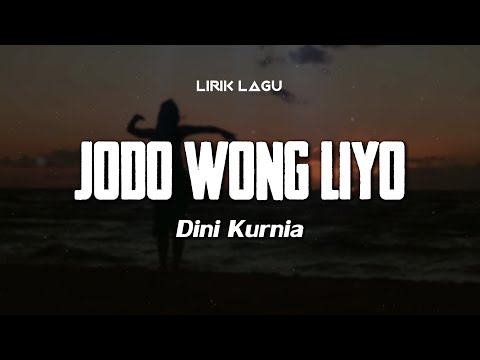 JODO WONG LIYO - DINI KURNIA | Lirik Lagu Dangdut Banyuwangi Terpopuler | Bahasa Jawa