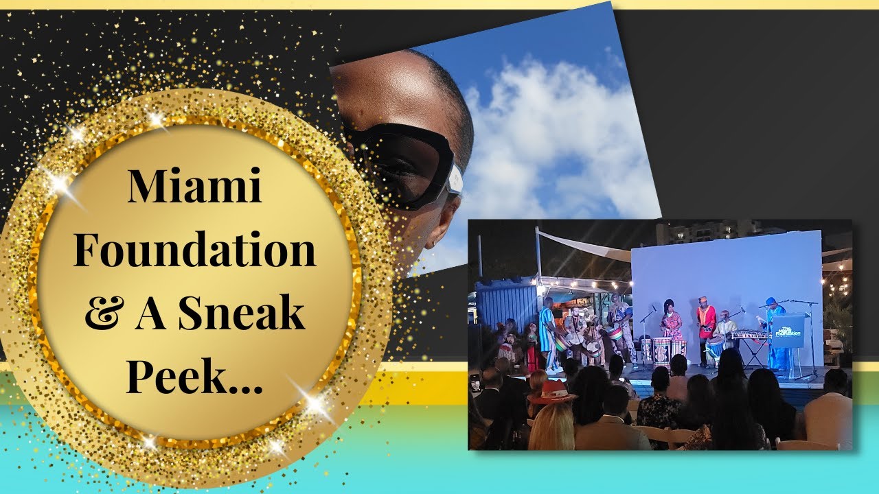 MIAMI FOUNDATION & SNEAK PEEK - YouTube