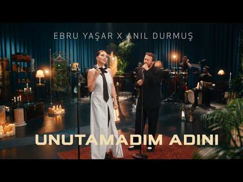 Ebru Yaşar X Anıl Durmuş - Unutamadım Adını (Akustik)