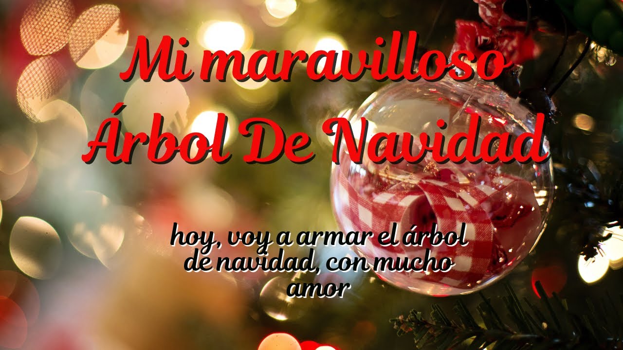 ♠ 💘 MI ÁRBOL DE NAVIDAD BELLO MENSAJE DE NAVIDAD PARA DEDICAR - YouTube