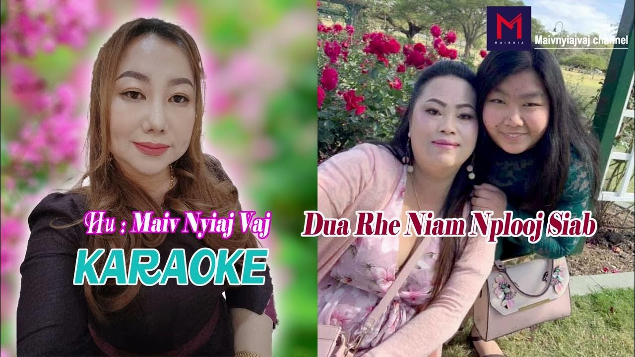 karaoke🎤🎤.dua rhe niam nplooj siab.maiv nyiaj vaj - YouTube