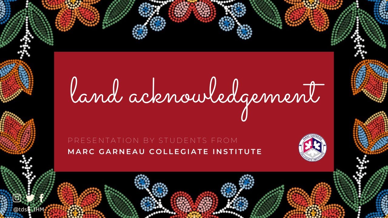 TDSB IHM 2021 Land Acknowledgement by Marc Garneau CI Students - YouTube