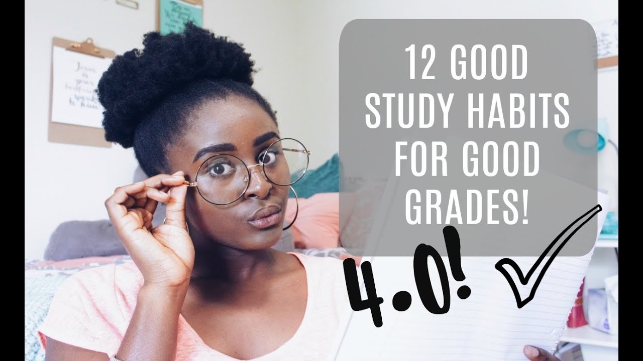 12 Good School Habits For Good Grades | Study Habits of 4.0 GPA ...