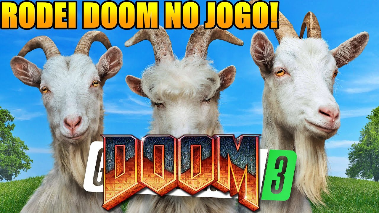 RODOU DOOM DENTRO DO JOGO ! - Goat Simulator 3 - YouTube