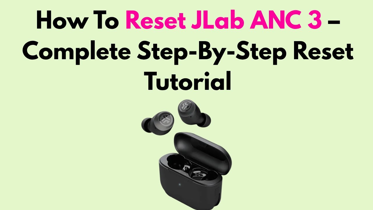 How To Reset JLab ANC 3 – Complete Step-By-Step Reset Tutorial - YouTube