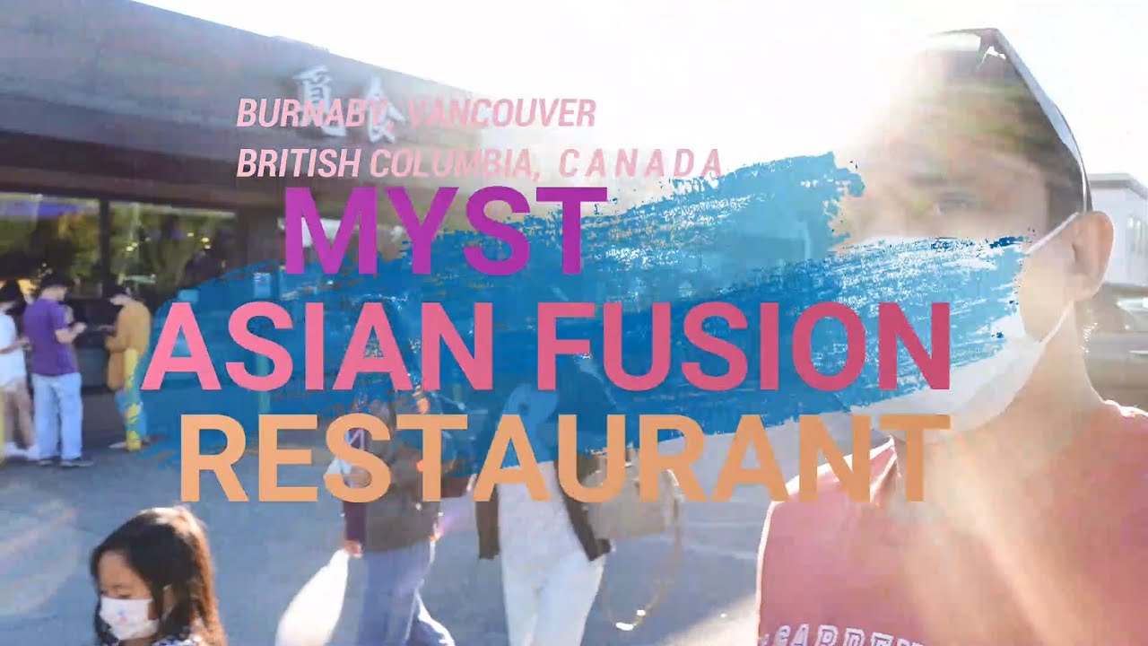 Myst - Asian Fusion Restaurant - Burnaby, Vancouver - British Columbia ...