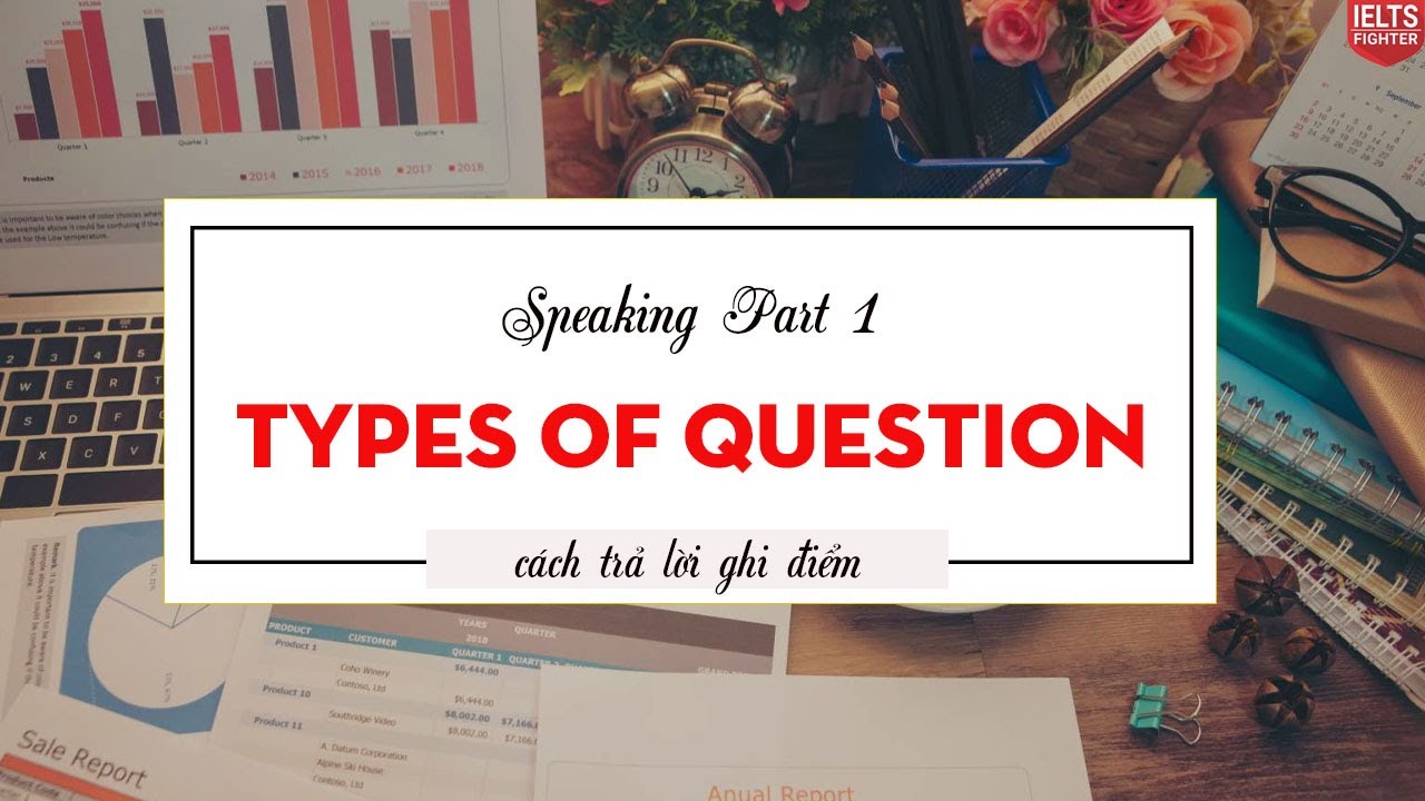 Types of question - IELTS Speaking Part 1 | IELTS FIGHTER - YouTube