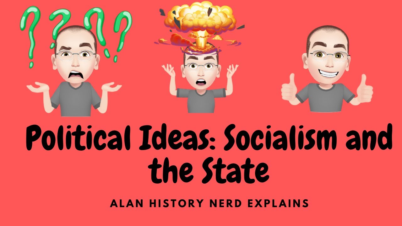 5 Political Ideas Socialism and the State - YouTube