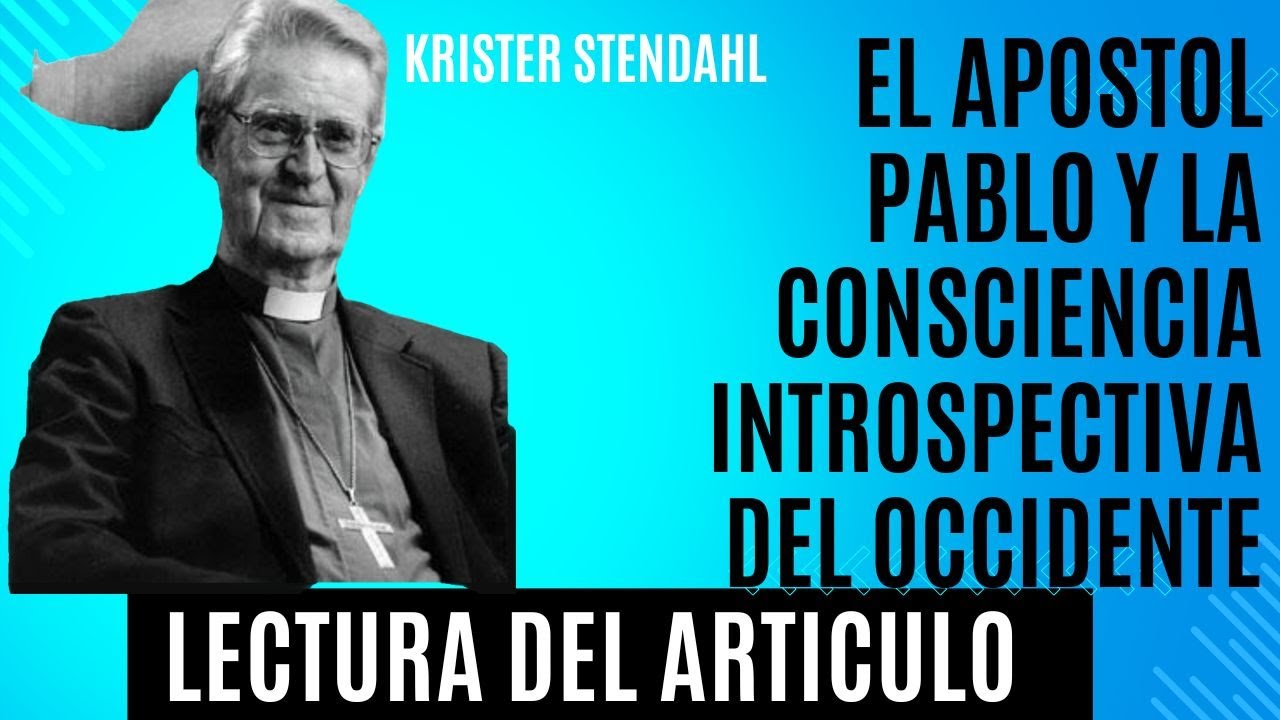 NUEVA PERSPECTIVA DE PABLO - KRISTER STENDAHL Y LA CONSCIENCIA ...