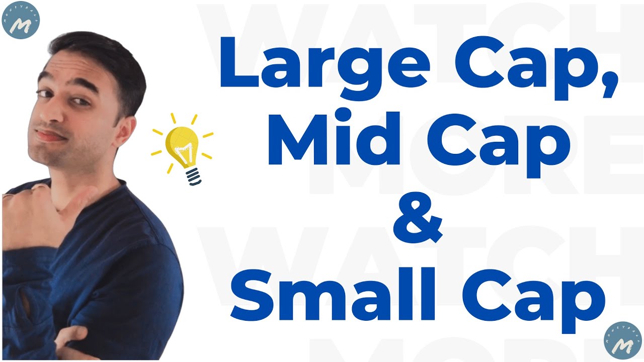 Large Cap, Mid Cap & Small Cap | Basics of Stock Market - YouTube
