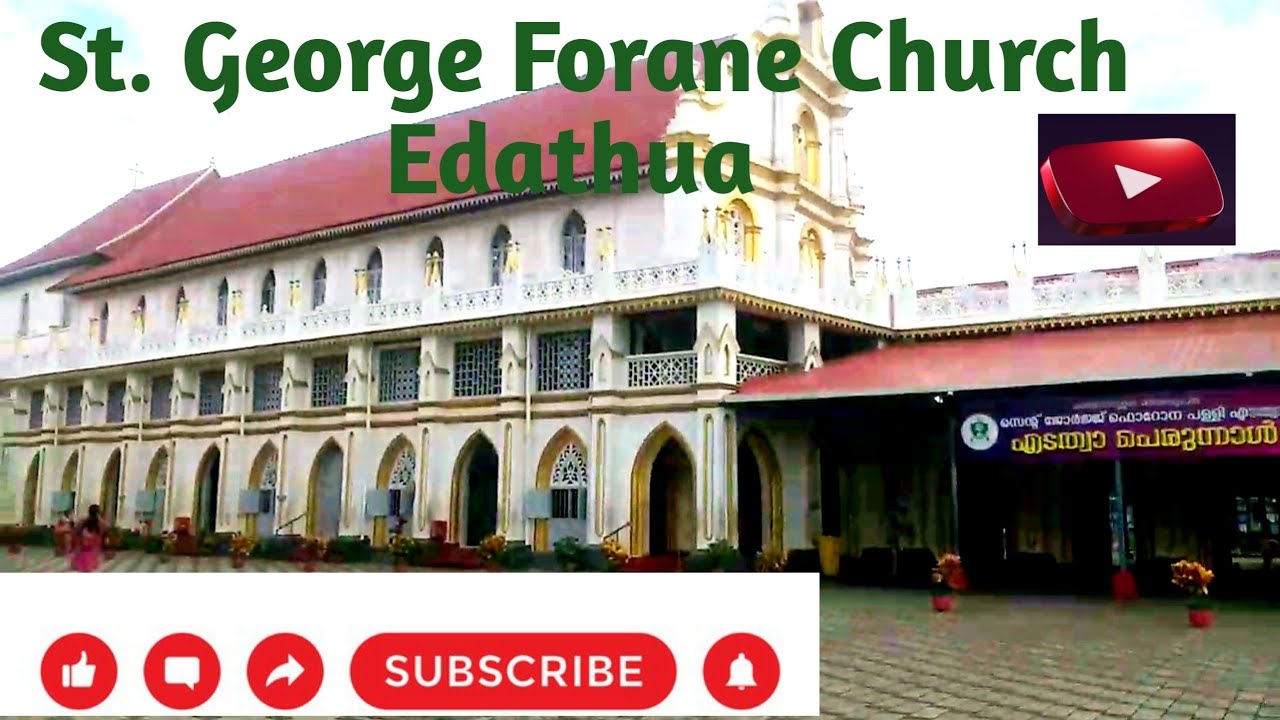 St. George Forane Church | Edathua Church - YouTube