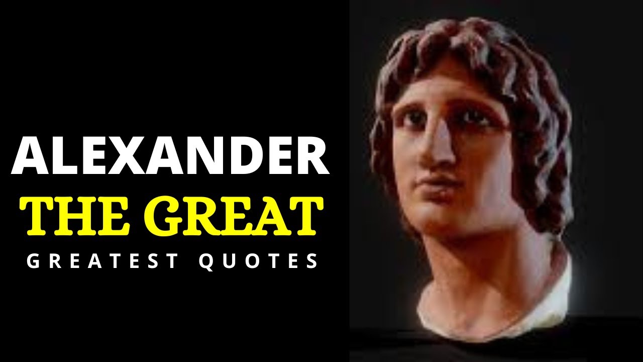 Alexander The Great, Quotes | Great Military Commander - YouTube