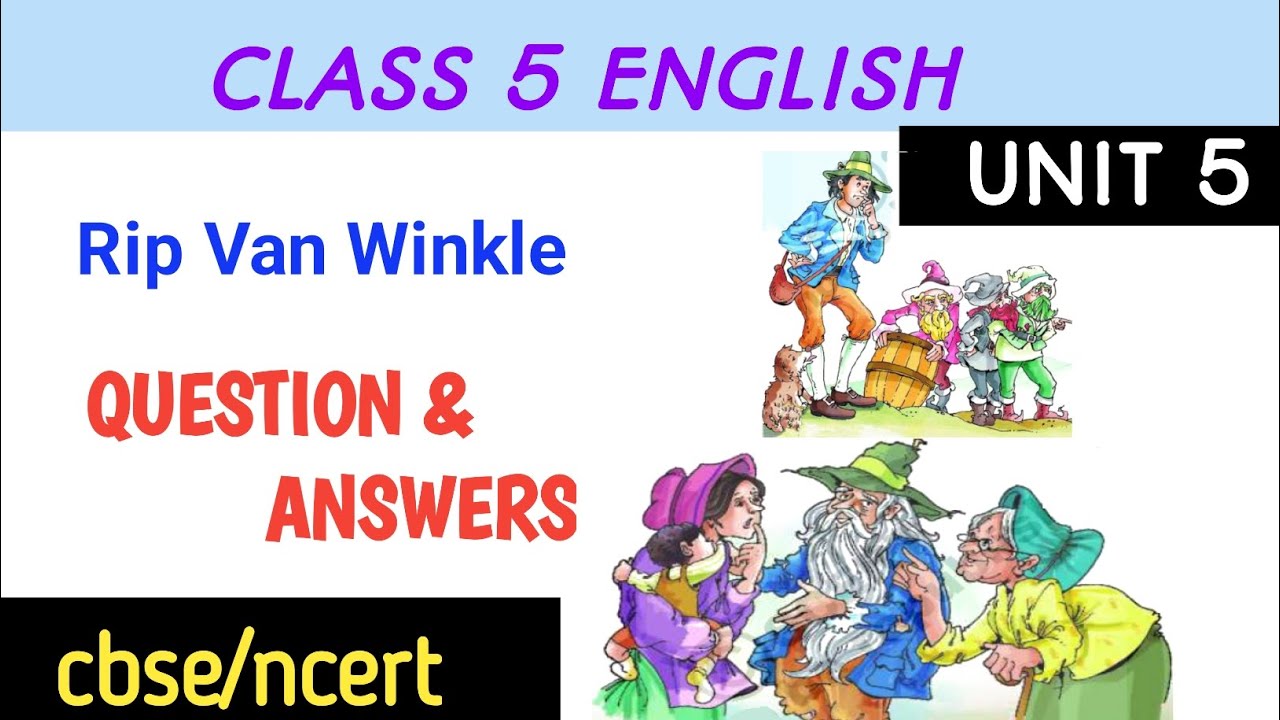 CLASS 5 English RIP VAN WINKLE | CLASS 5 English unit 5 | RIP VAN ...