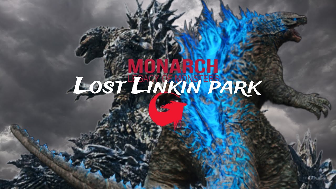 Monarch legacy of monsters x Godzilla minus one | Linkin park lost ...