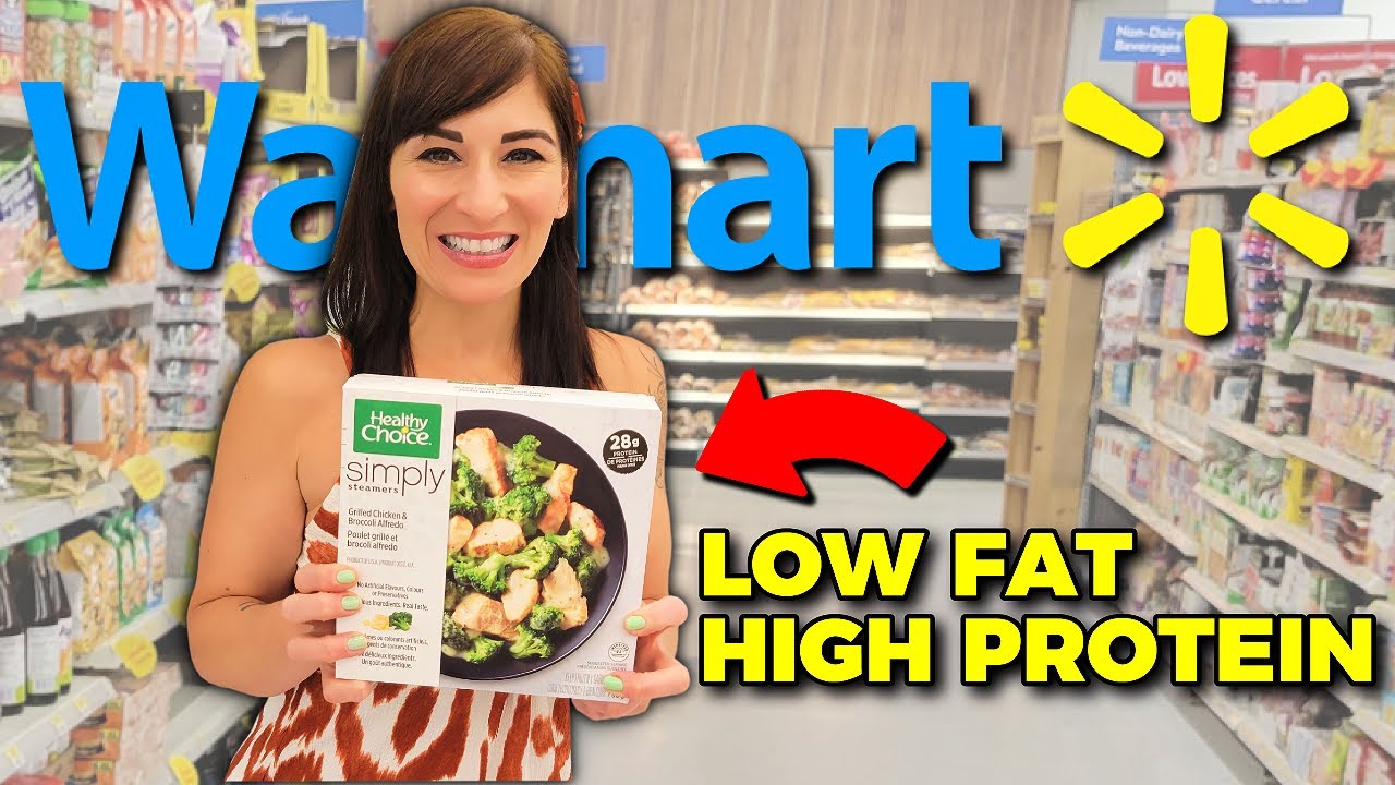 17 Low Fat High Protein Foods from Walmart (EASY WEIGHT LOSS) - YouTube